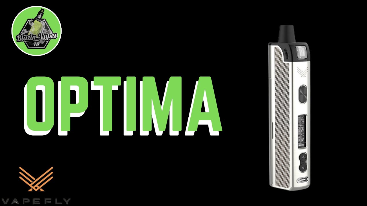 VAPEFLY - OPTIMA.....I love it - YouTube
