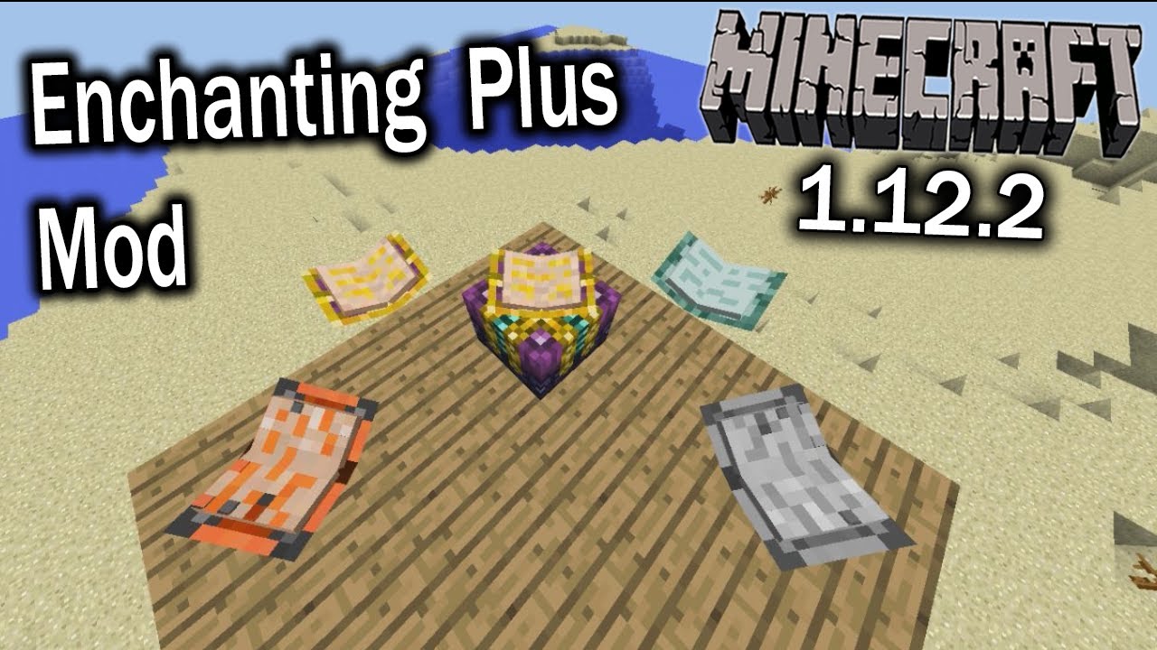 Encantamientos Personalizados! - Enchanting Plus Mod - Minecraft 1.12.2 ...