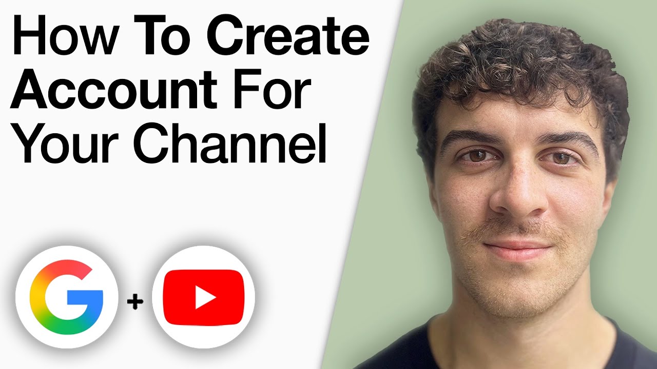 How To Create a Google Account for Your YouTube Channel [2025 Full ...