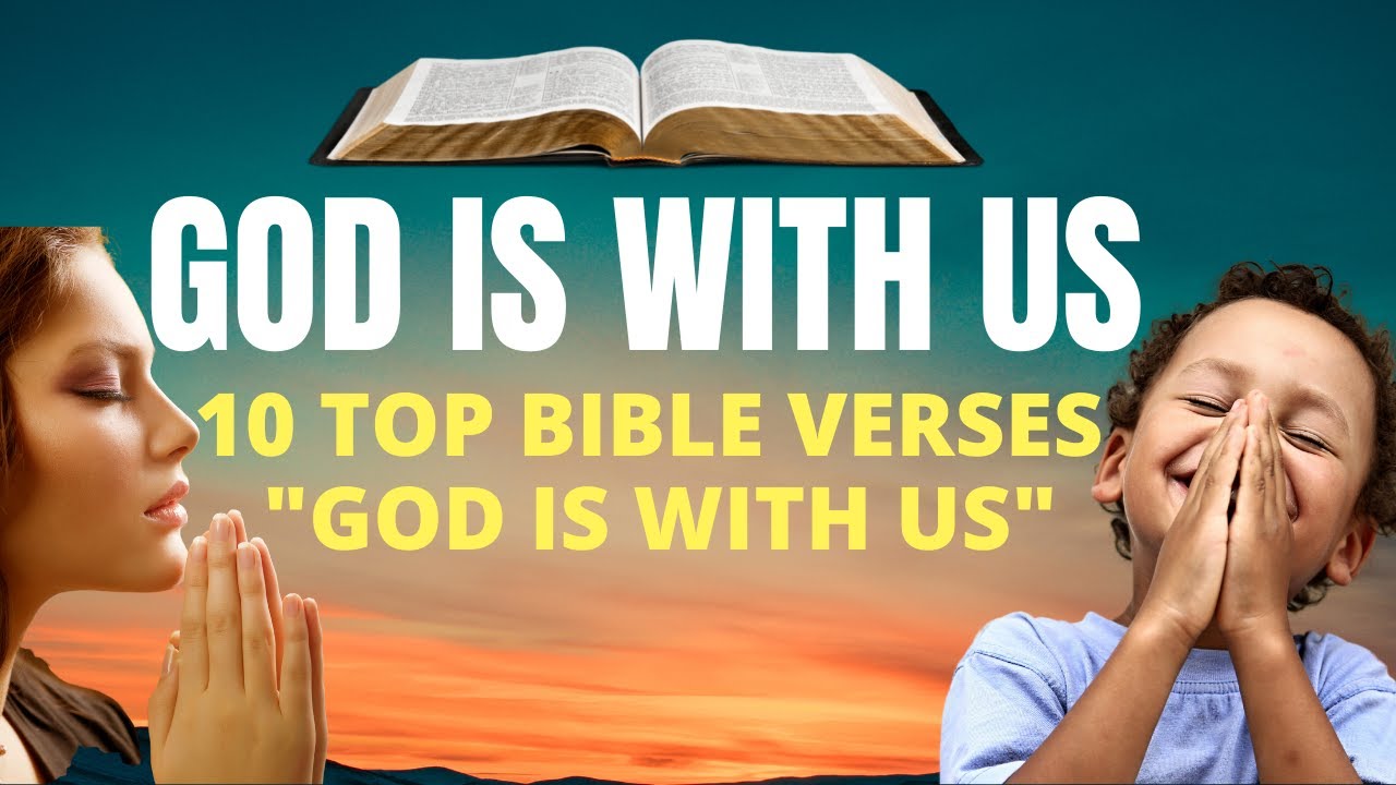 God is with us forever: 10 Top Bible verses that remind us that God is ...