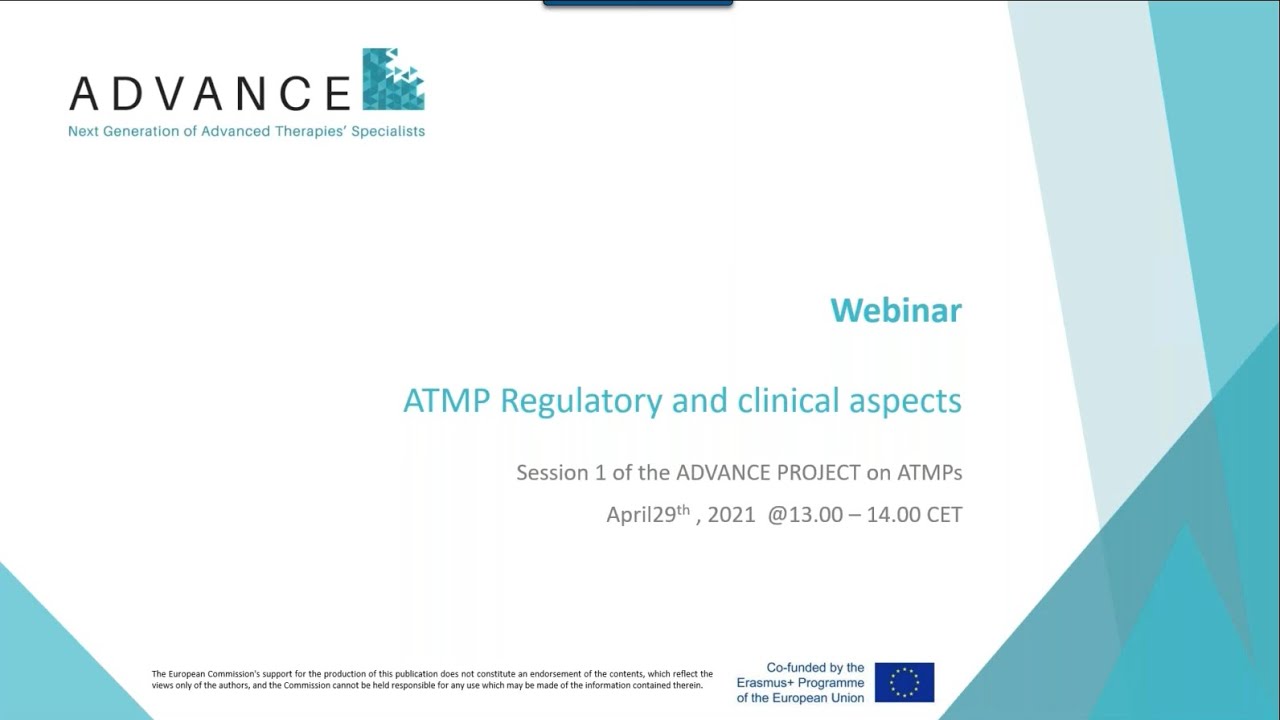 ADVANCE Webinar - Regulatory & Clinical Aspects of ATMPs – 2021 ...