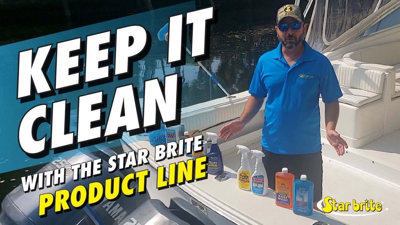 Keep Your Boat CLEAN With Star Brite Products - YouTube
