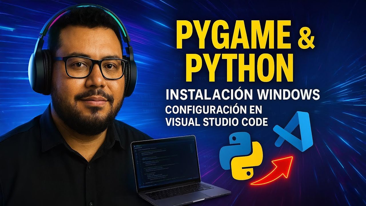 PYGAME & PYTHON INSTALACIÓN WINDOWS CONFIGURACIÓN EN VISUAL STUDIO CODE - YouTube