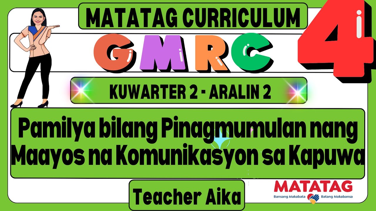 MATATAG GMRC 4 Grade 4 Kuwarter 2 Aralin 2 Pamilya bilang Pinagmumulan ...