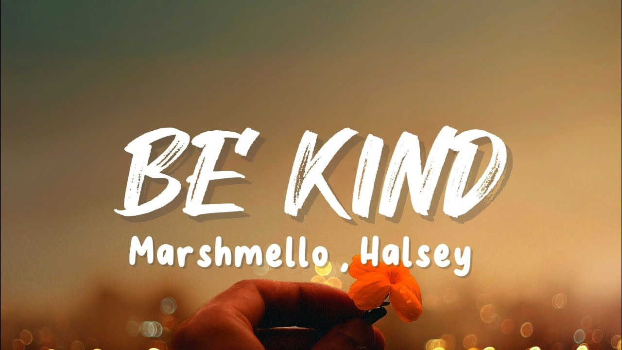 Marshmello & Halsey - Be Kind | Lyrics - YouTube