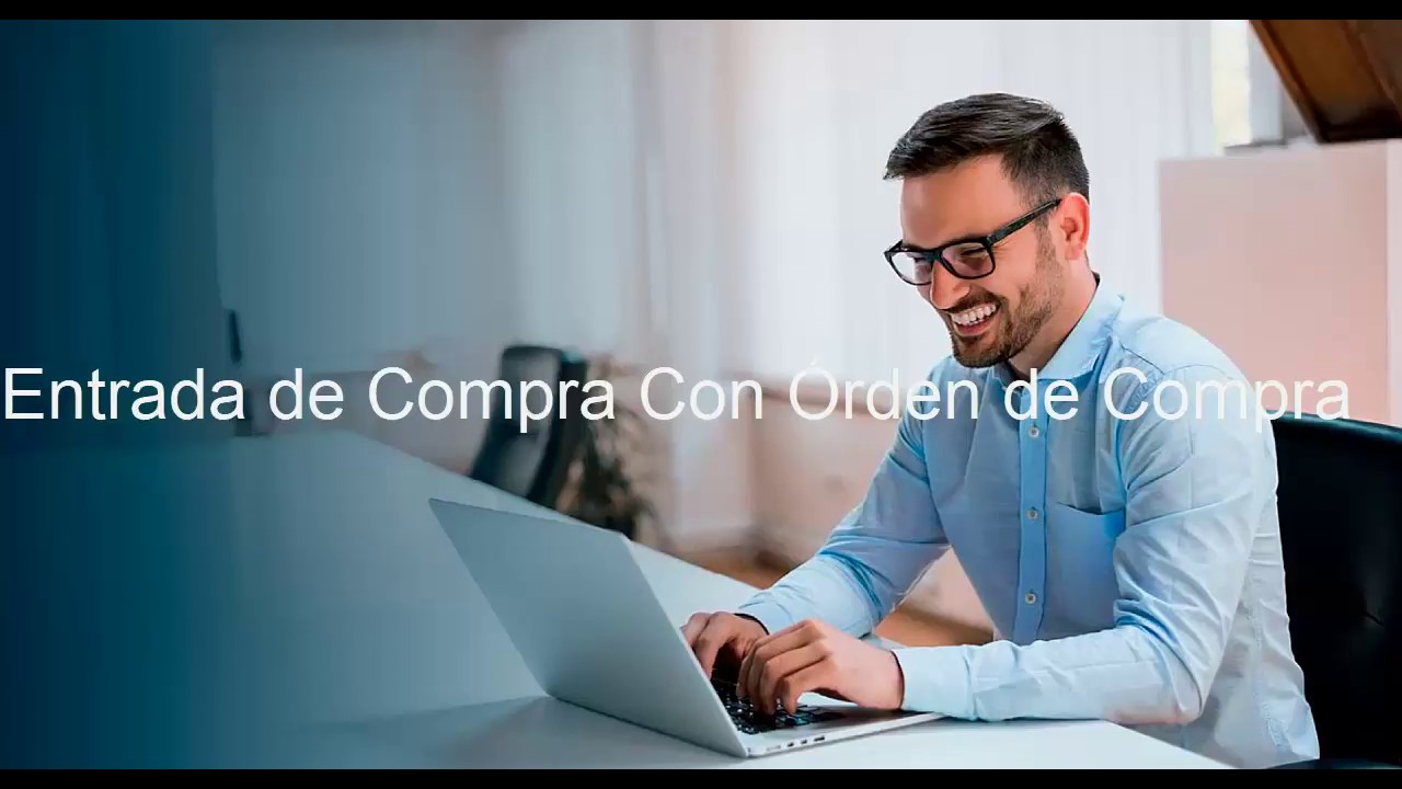 Entrada de Compra por Orden de Compra - YouTube