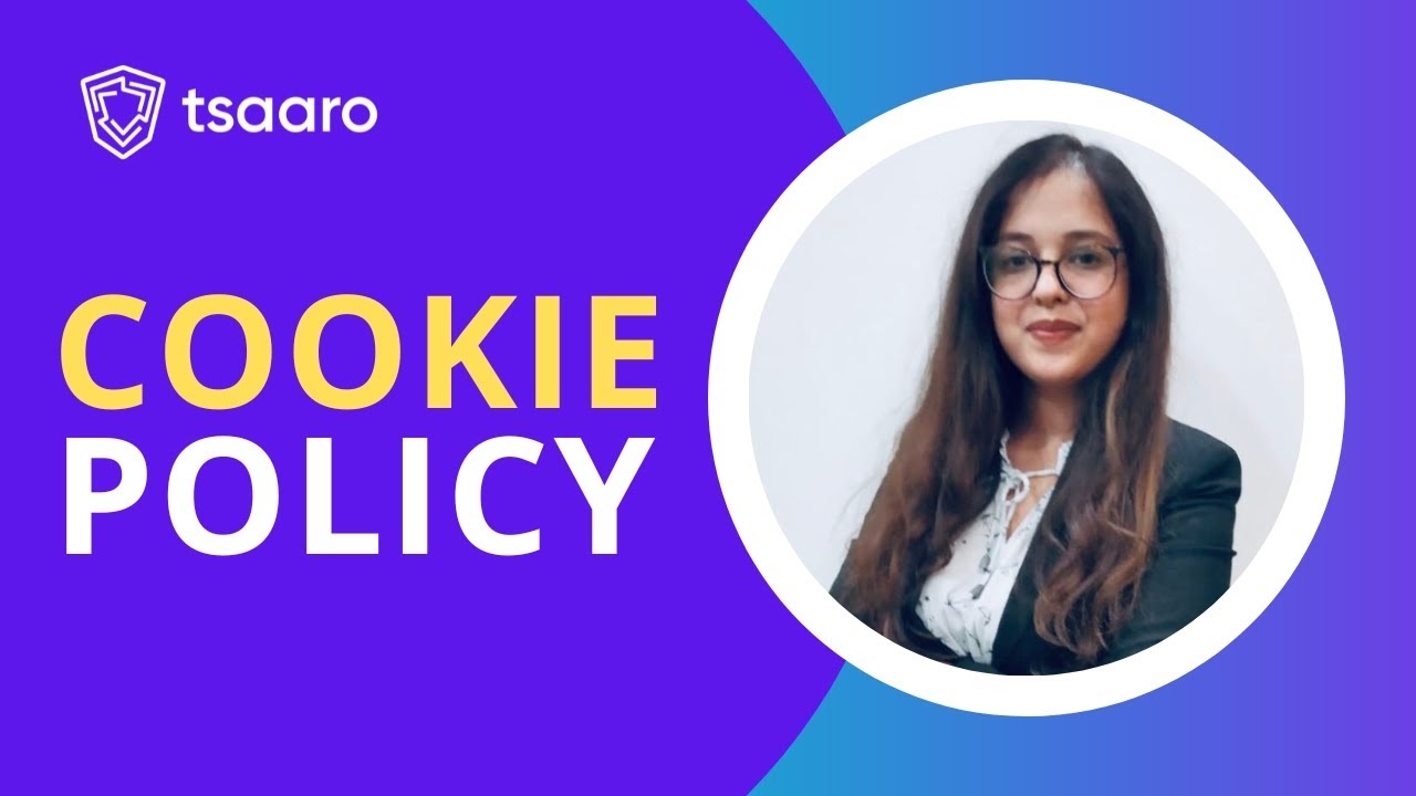 Cookie Policy | A Quick Overview | Tsaaro | #2023 #dataprotection # ...