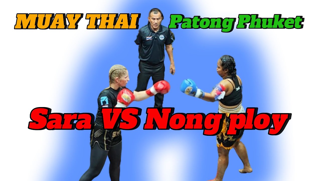 Sara VS Nong Ploy - YouTube