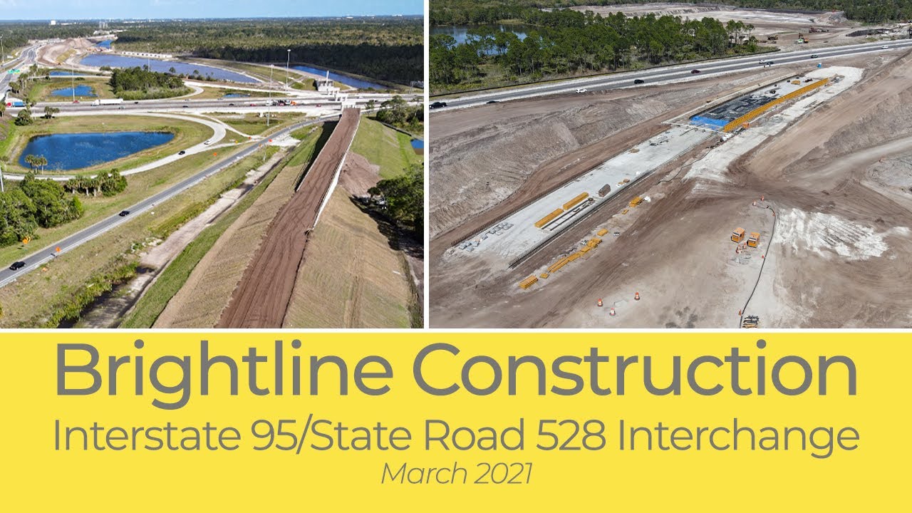 Brightline I-95/State Road 528 Interchange Construction - March 2021 ...