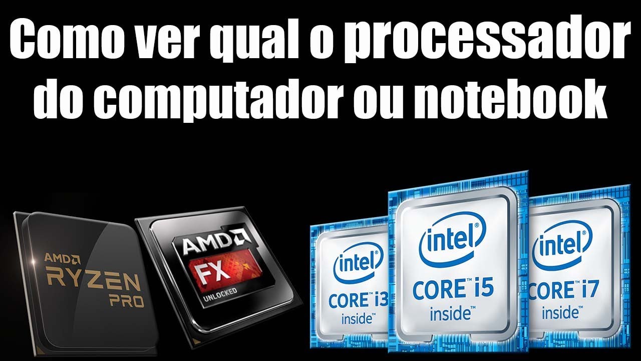 Como ver qual o processador do computador ou notebook - YouTube