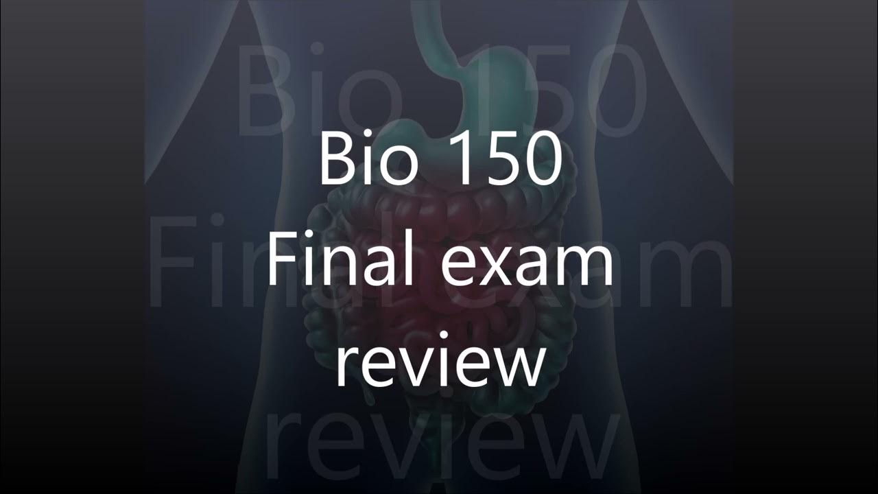 Bio 150 Final Exam Review - YouTube