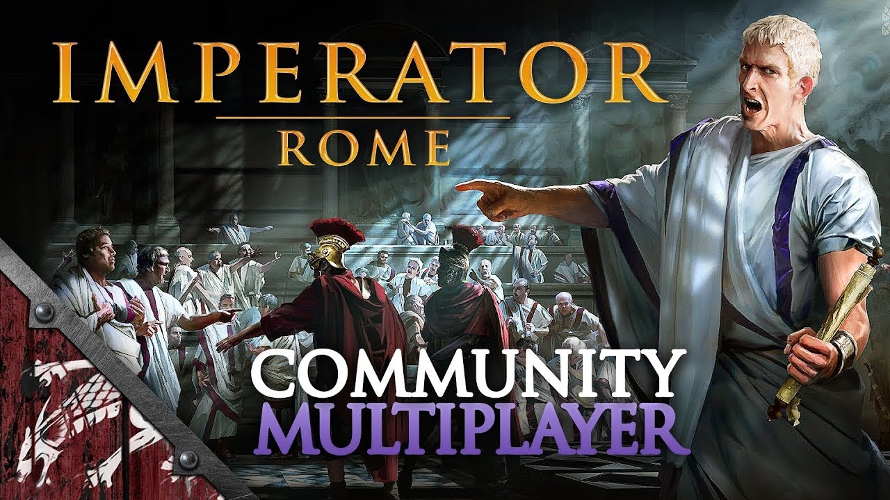 Let's Play Imperator Rome Ep13 Massive Community Multiplayer Session 2 ...