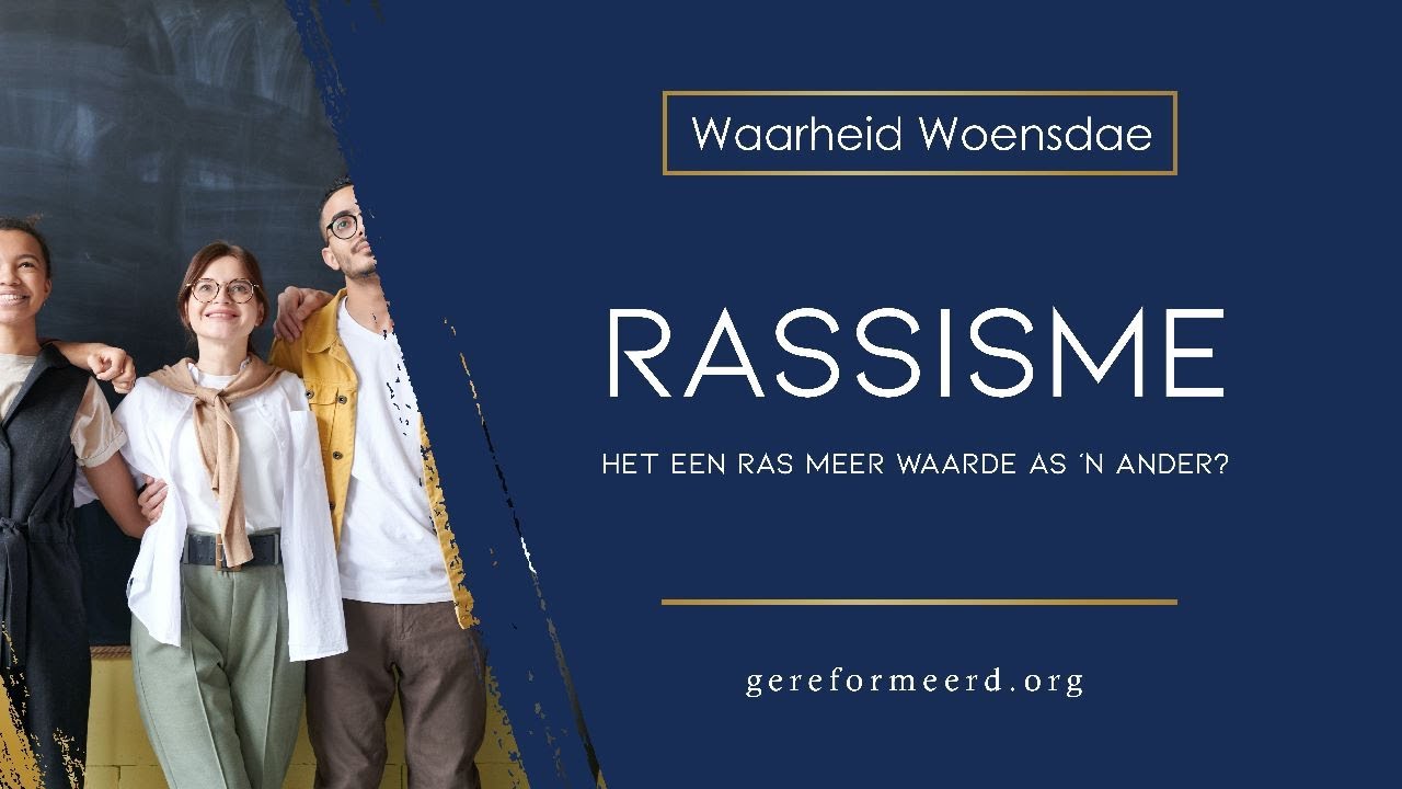 Rassisme: Het een ras meer waarde as 'n ander? - YouTube