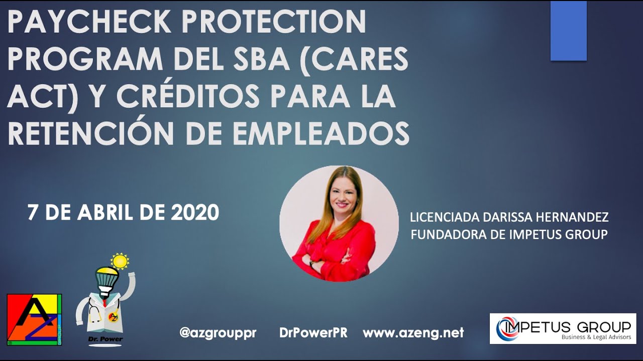 Paycheck Protection Program del SBA (Cares Act) y créditos para la ...