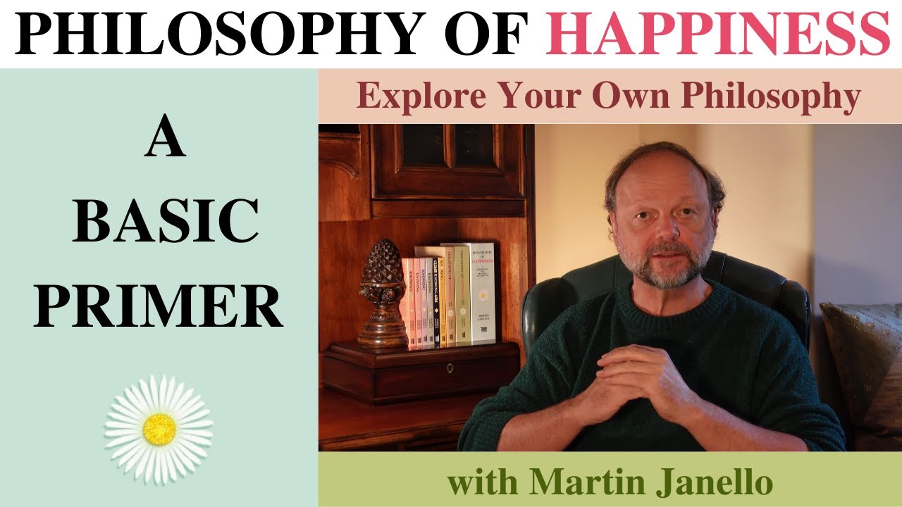 Philosophy of Happiness: A Basic Primer - YouTube