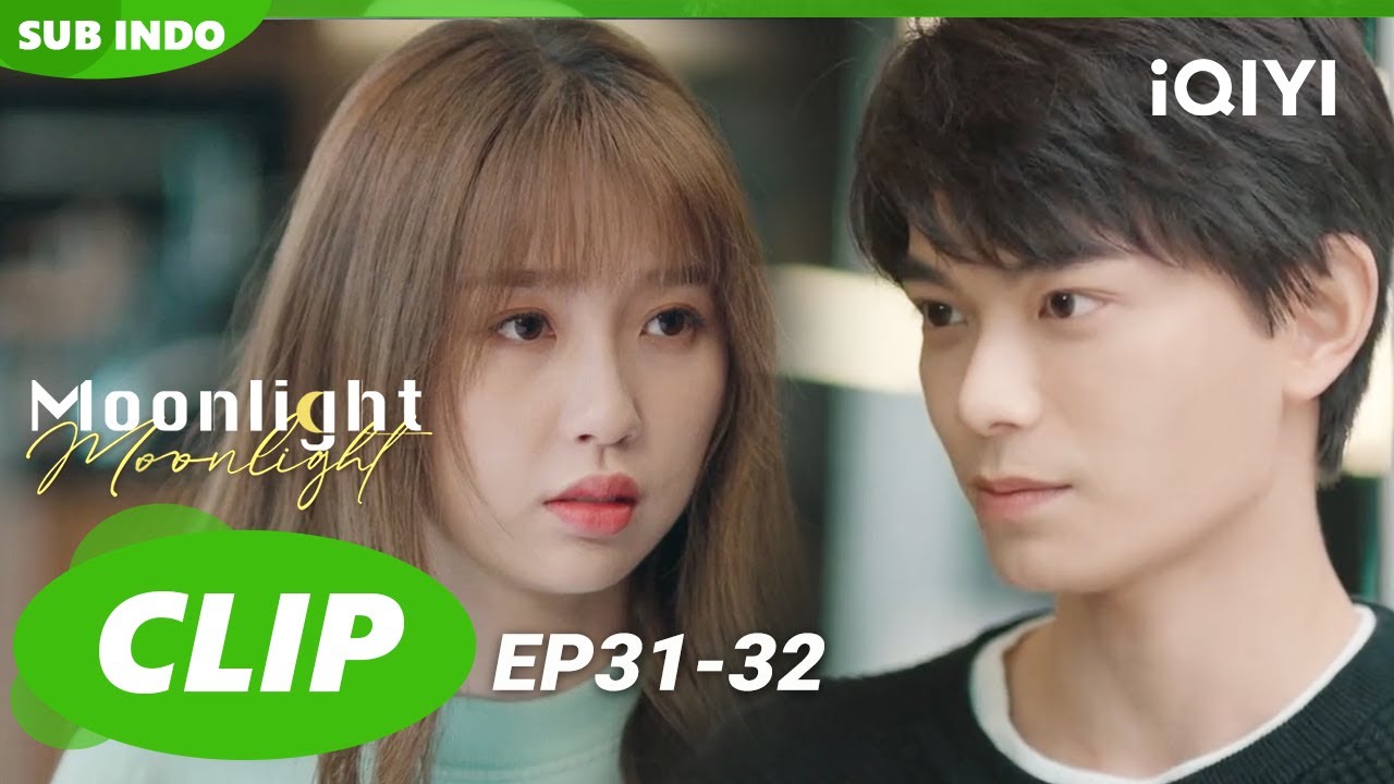 【Clip】Moonlight 31-32 | Esther Yu x Ding Yu Xi | iQIYI Indonesia - YouTube