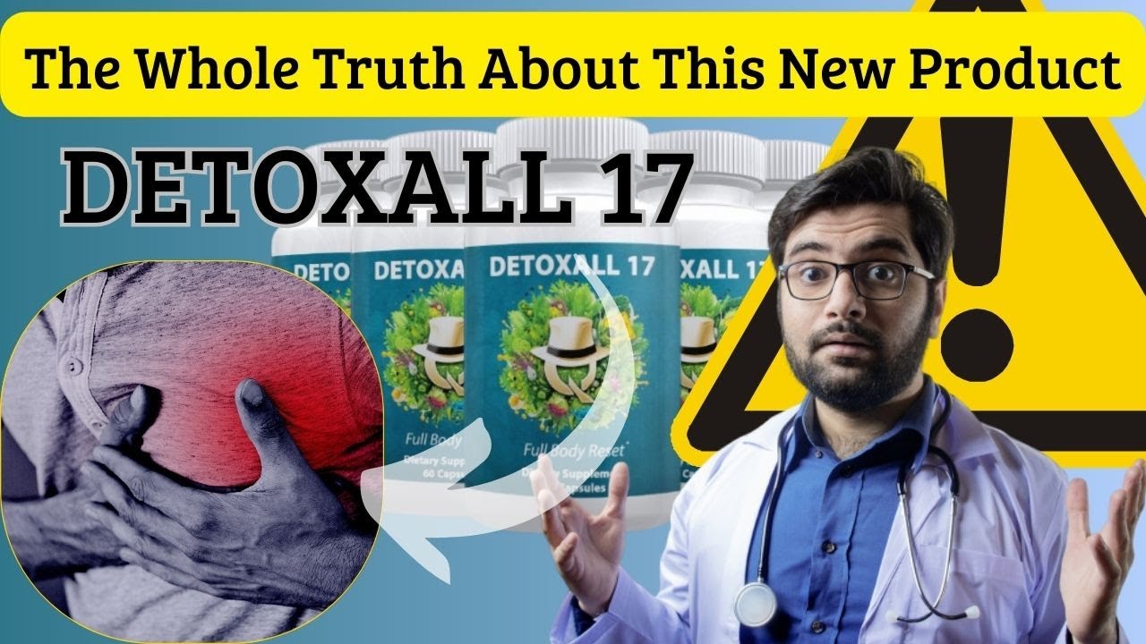 DetoxAll 17 Review | ⚠️The Truth 2024⚠️ | Detox All 17 Really Work ...