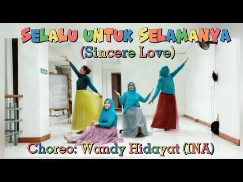 SELALU UNTUK SELAMANYA (SINCERE LOVE)LINE DANCE Choreo:Wandy Hidayat ...