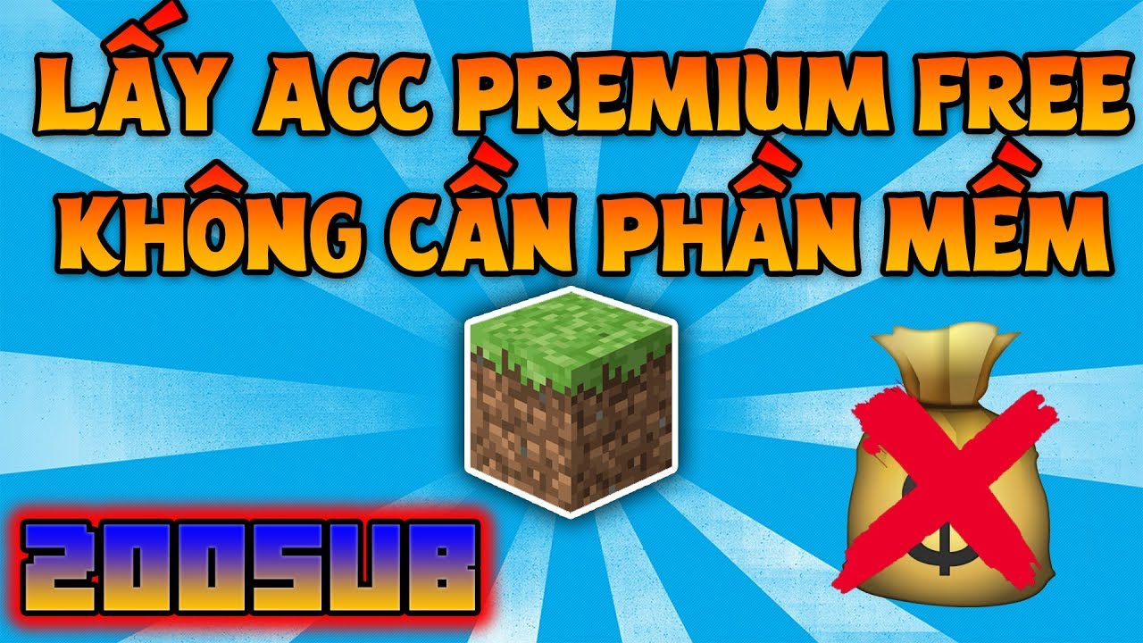 [200sub]Hướng Dẫn Cách Để Có Acc Premium MINECRAFT Miễn Phí Không Cần ...