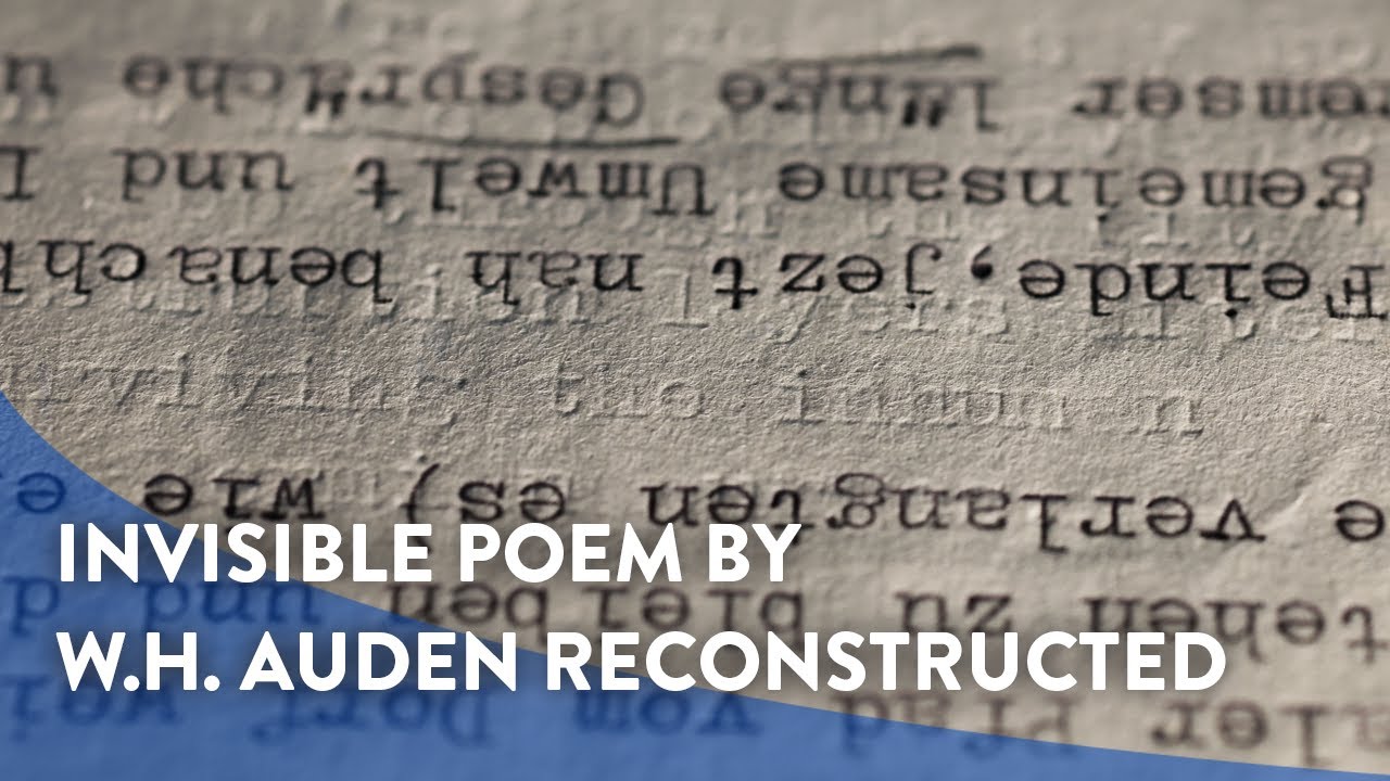 'Invisible' Poem by W.H. Auden Reconstructed - YouTube