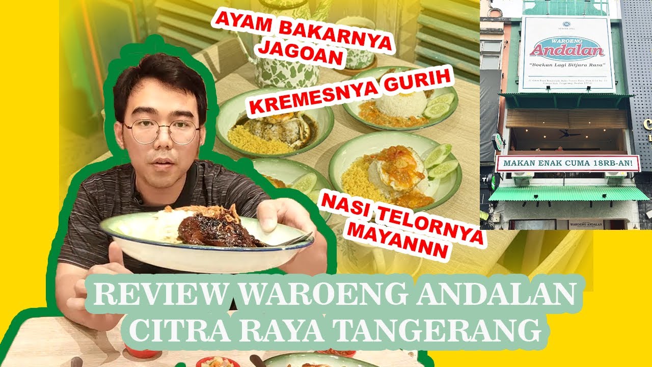 Review Restoran WAROENG ANDALAN CITRA RAYA TANGERANG, Ayam bakar nya ...