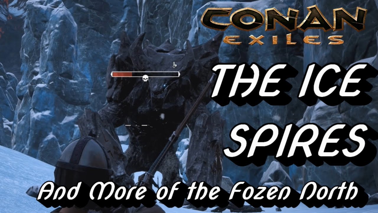 Conan Exiles 2019 ... The Ice Spires Ep. 34 - YouTube