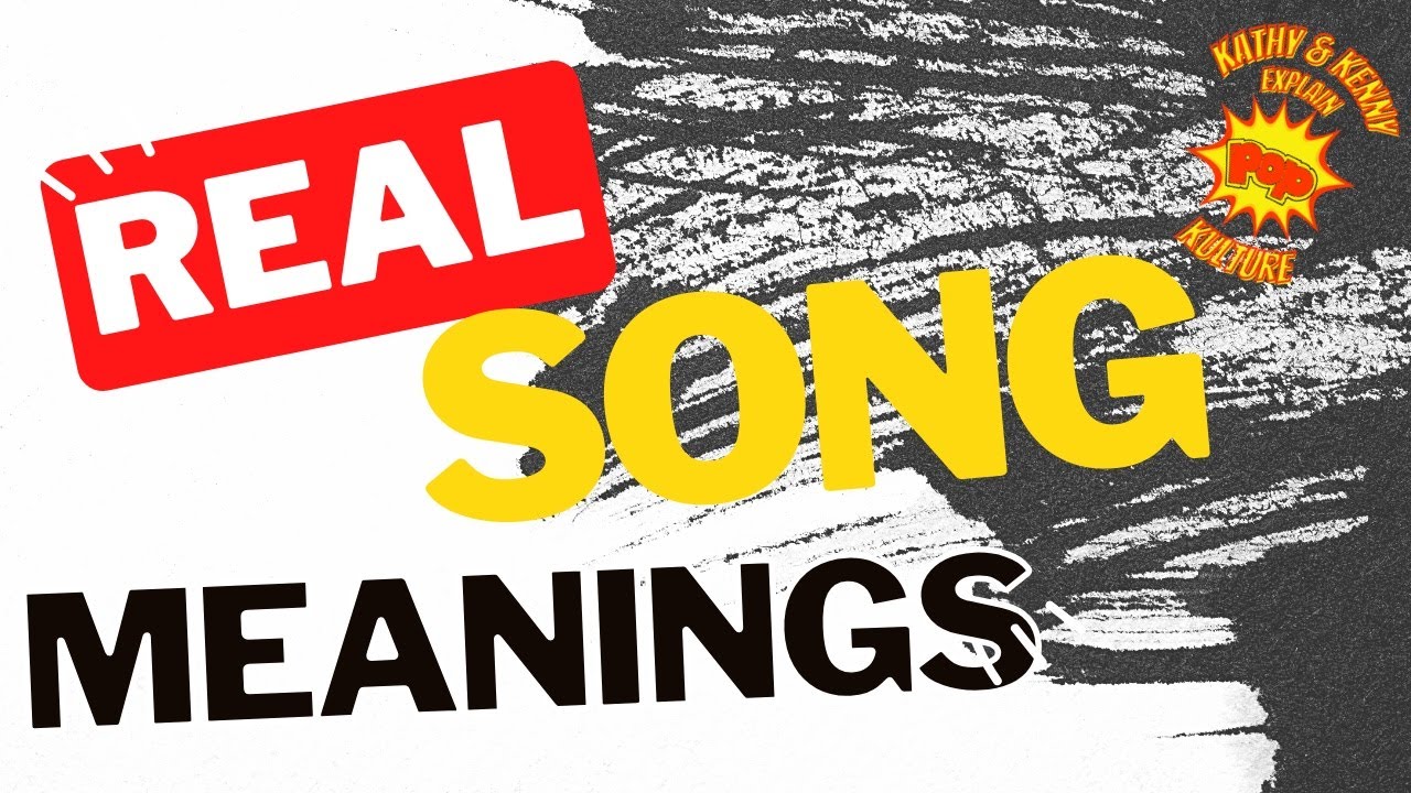Real Song Meanings on Kathy & Kenny Explain Pop Kulture - YouTube