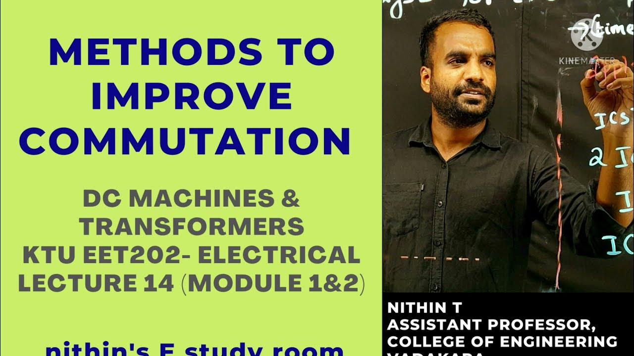 Methods To Improve COMMUTATION. Lecture 14. DC Machines & Transformers. - YouTube