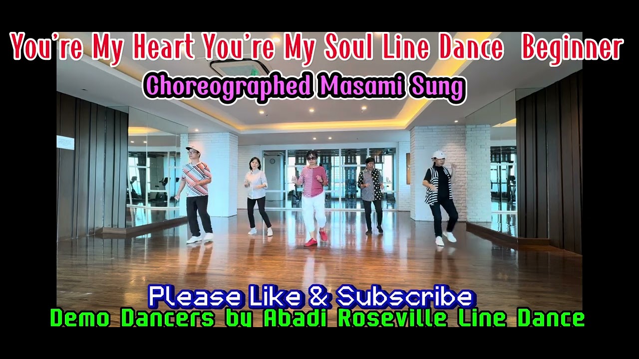 You’re My Heart You’re My Soul / Line Dance / Beginner / Masami Sung ...