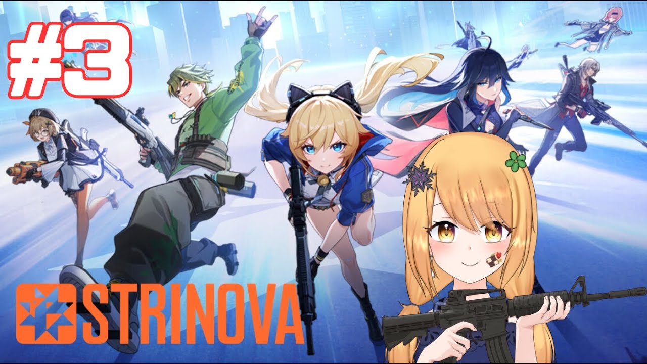 【Strinova #3】Master Stringification Tactics in Anime Shooter Game ...