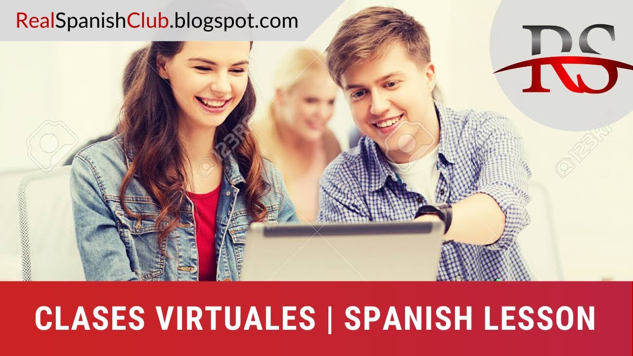 Clases Virtuales 🎓 | Spanish Lesson | Real Spanish Club - YouTube