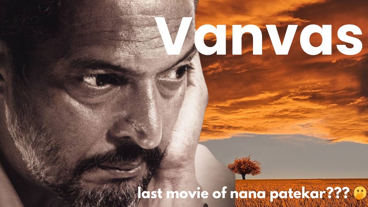 Vanvas movie update| 😱vanvas movie ka teaser |vanvas movie utkarsh ...