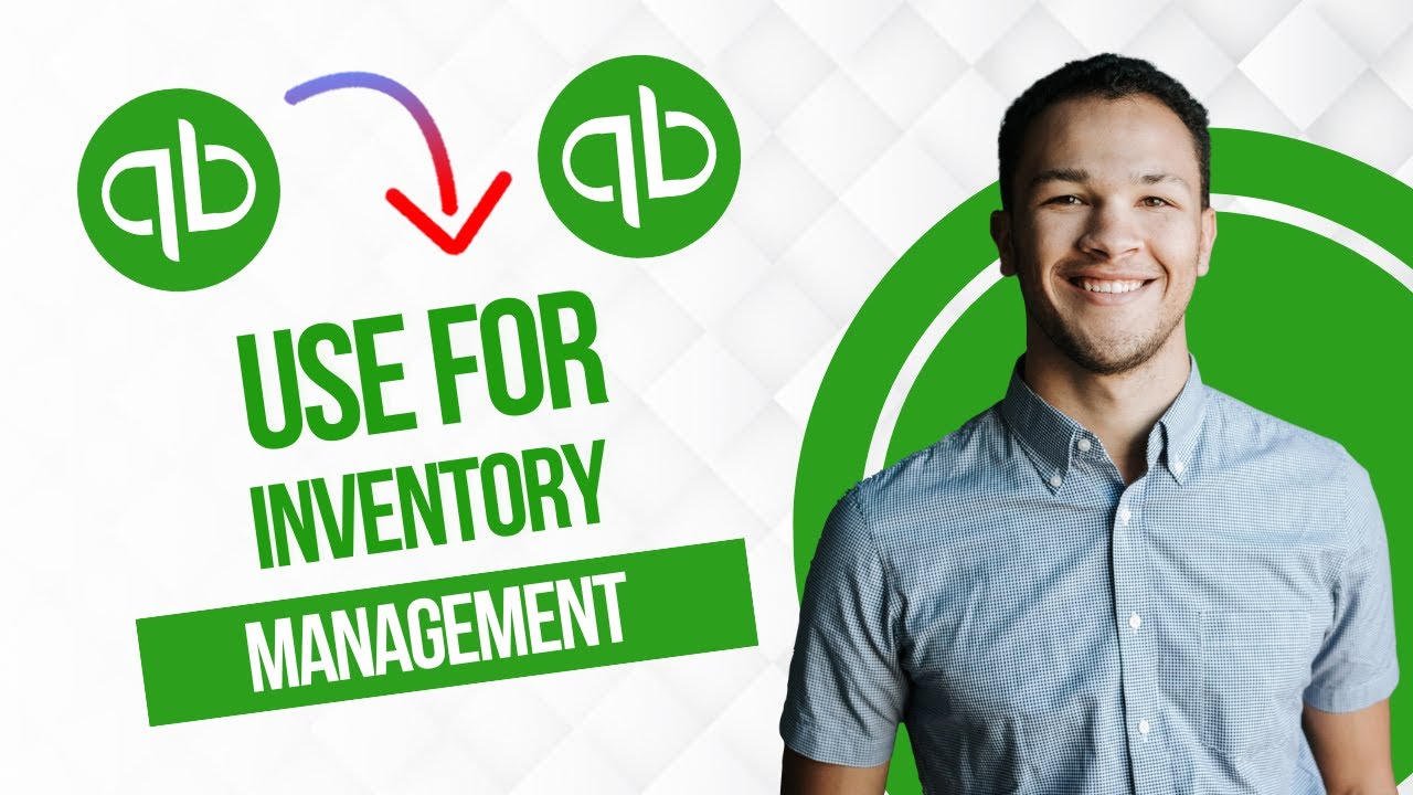 How To Use Quickbooks For Inventory Management (Full Guide) - YouTube