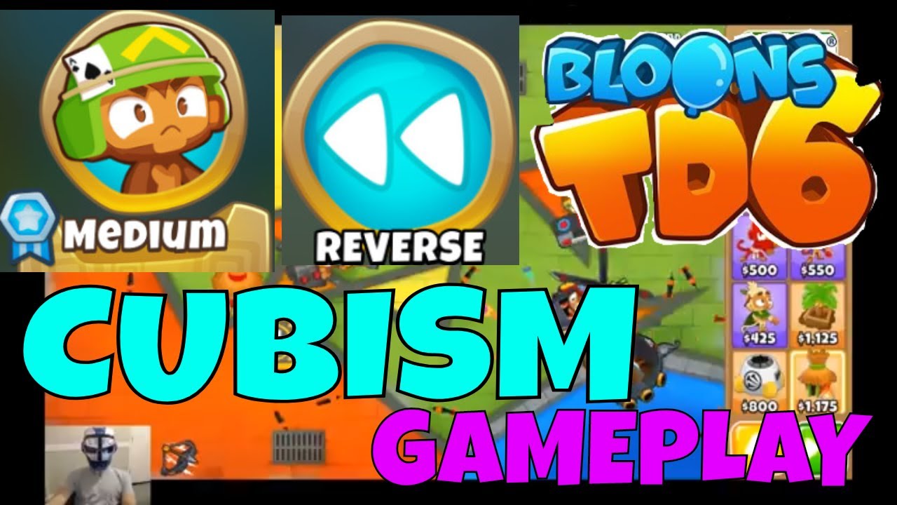 BLOONS TD 6 CUBISM MAP ON MEDIUM - REVERSE! - YouTube