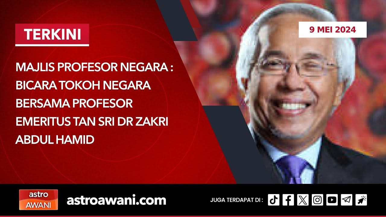 [LANGSUNG] Bicara Tokoh Negara Bersama Profesor Emeritus Tan Sri Dr ...