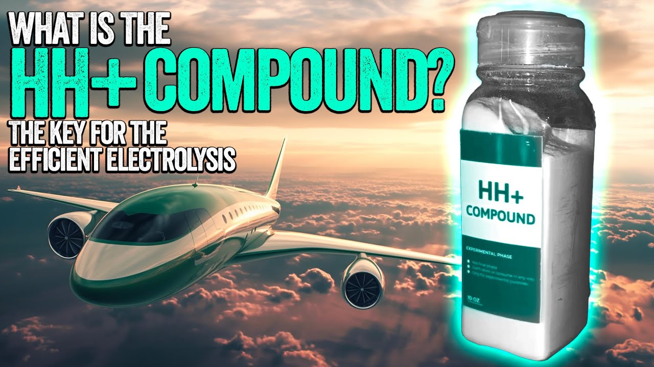WHAT IS THE HH+ COMPOUND? - THE BIG SECRET OF ELECTROLYSIS - YouTube