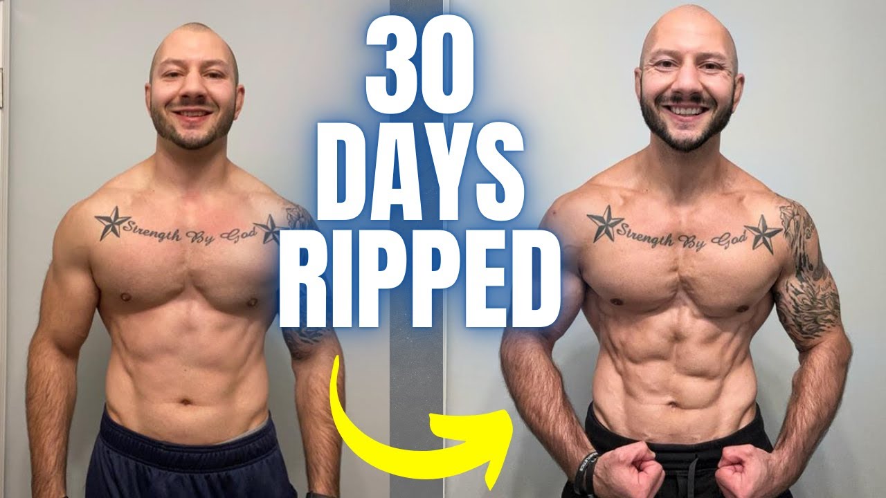 How I Got Ripped in 30 Days: My Full Workout, Nutrition, & Habits for ...