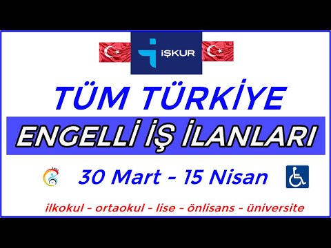 İŞKUR TÜM TÜRKİYE ENGELLİ PERSONEL ALIMI.İŞKUR ENGELLİ İŞ İLANLARI.İŞKUR AÇIK İŞ İLANLARI 2021.EKPSS