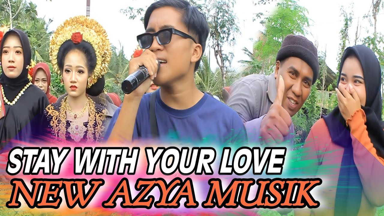 NEW AZYA MUSIK "STAY WITH YOUR LOVE" - YouTube