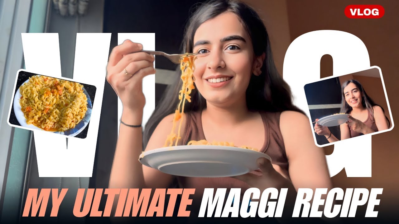 My Ultimate Maggi Recipe Vlog 22 Recipe Maggi Youtube