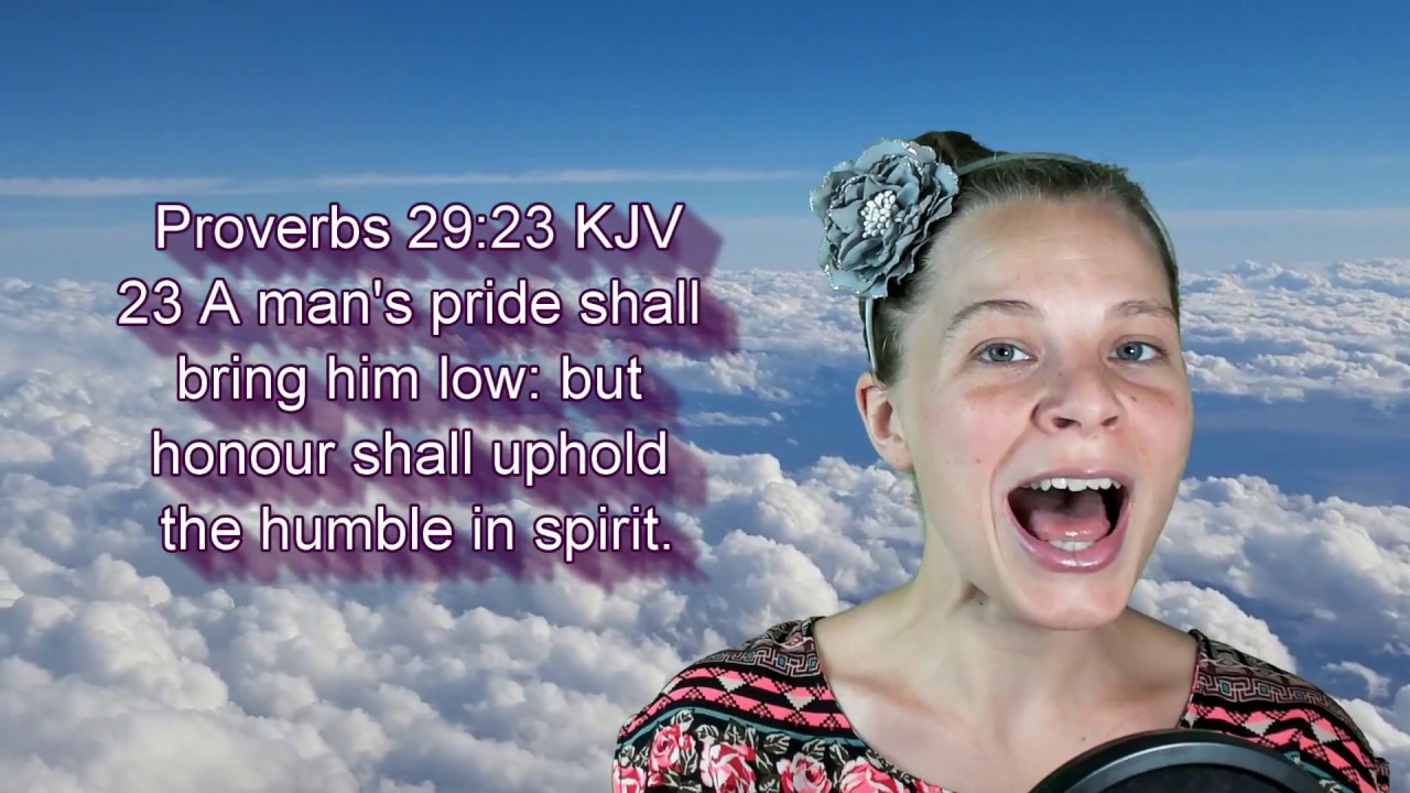 Proverbs 29:23 KJV - Meekness - Scripture Songs - YouTube