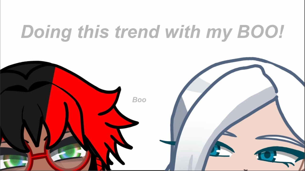 「Gacha Club Collab 」Doing this trend with my Boo! - YouTube