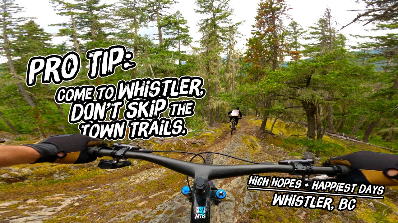 Whistler Pro Tip: Don't Skip Out On The Town Trails! | Riding High ...