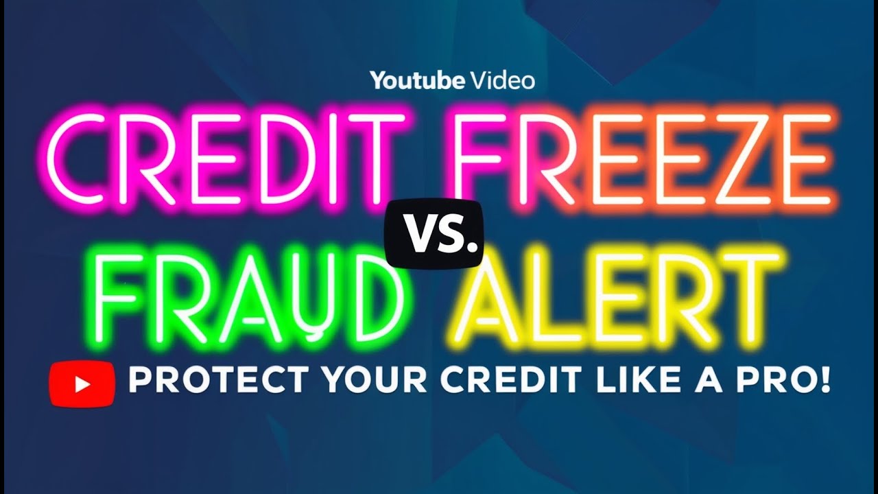 Credit Freeze vs. Fraud Alert: Protect Your Credit Like a Pro! 🛡️ - YouTube