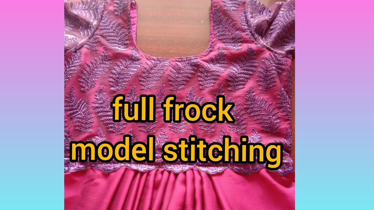 full frock model stitching - YouTube