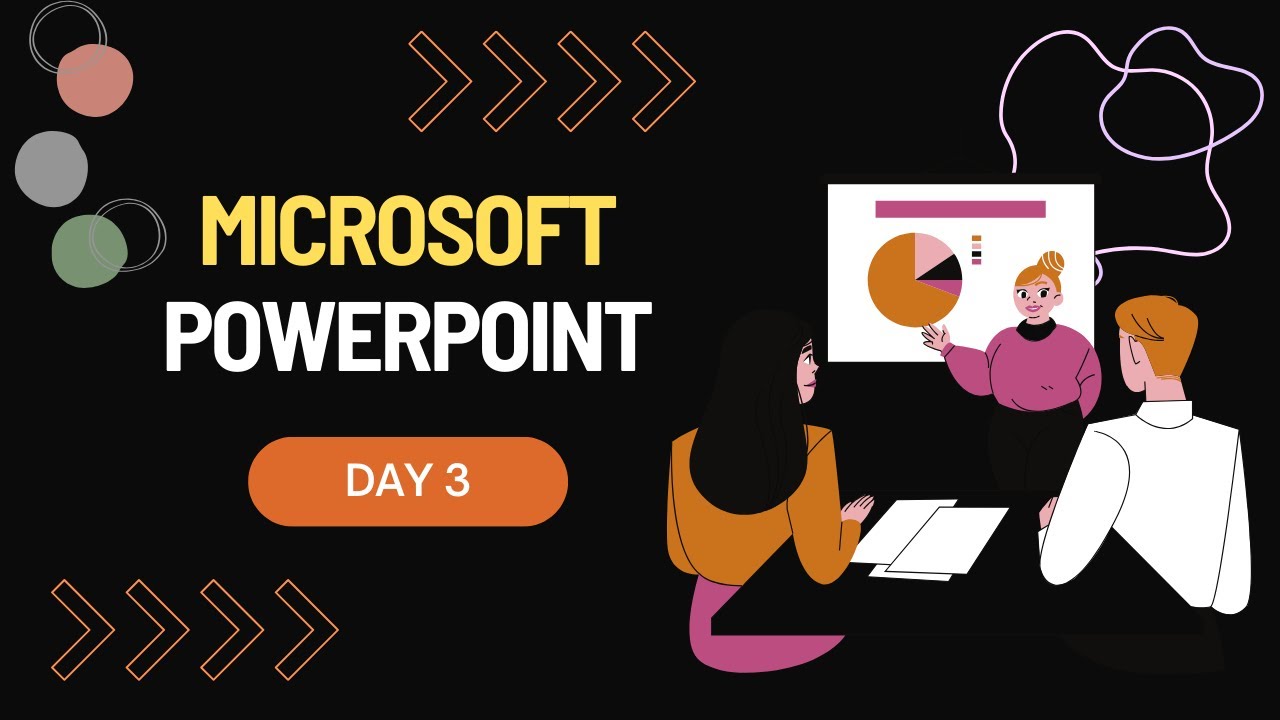 MICROSOFT POWERPOINT DAY 3 - YouTube