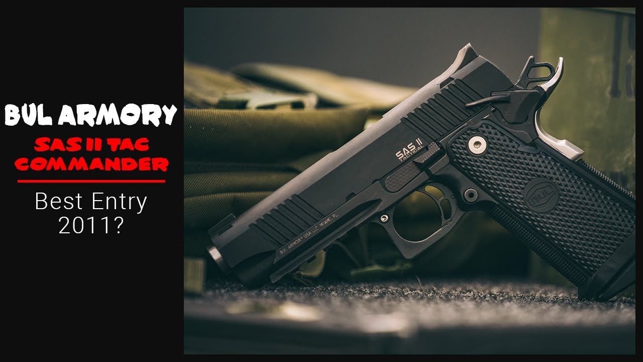 Bul Armory SAS ii Tac: Best Entry 2011? - YouTube