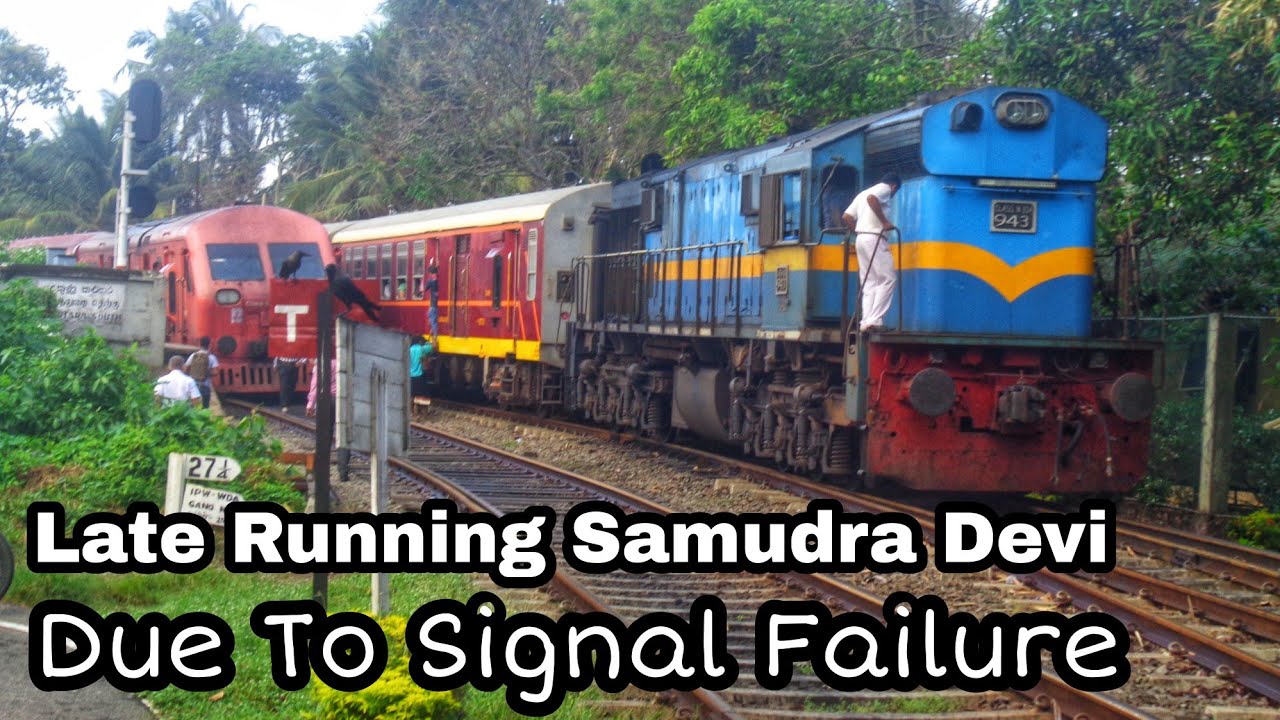 Late Running Samudra Devi Due To Signal Failure - YouTube