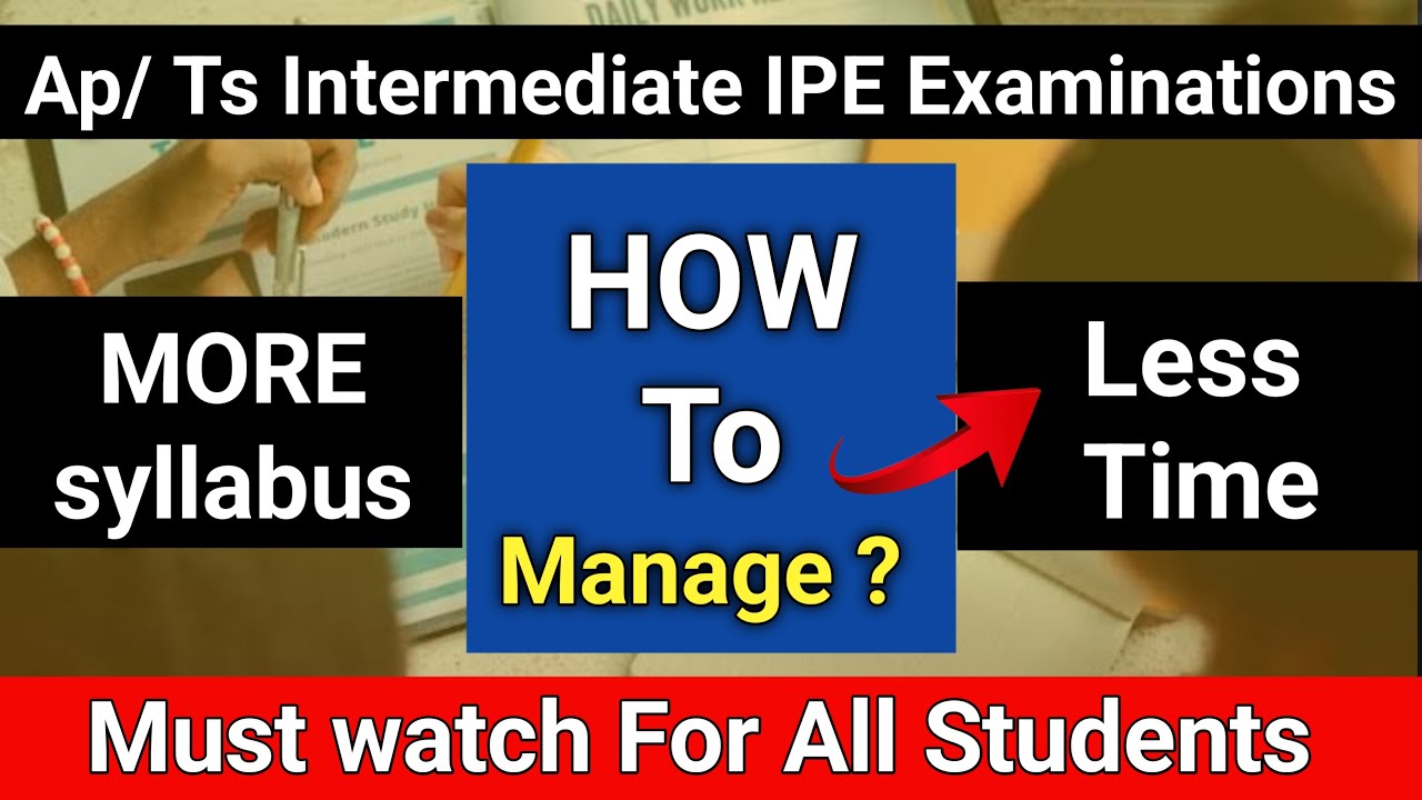 Ap / Ts Intermediate IPE Examination | How To Manage More Syllabus In ...