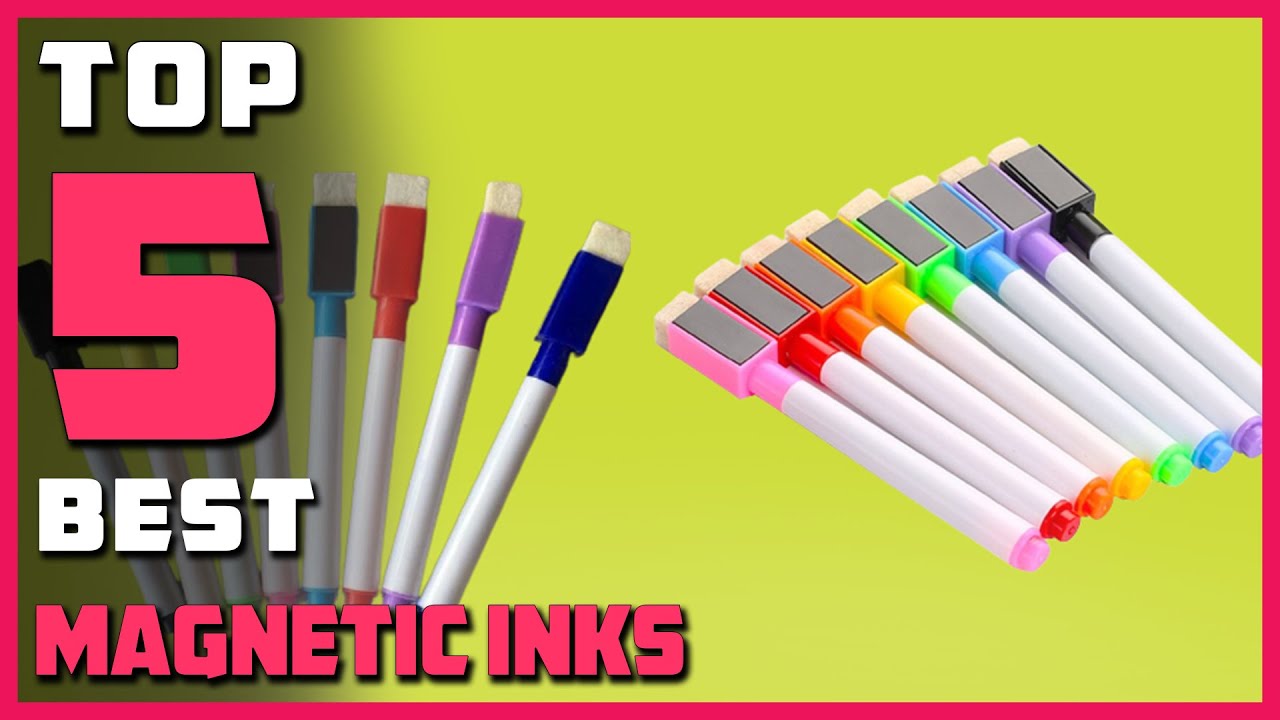 Top 5 Best Magnetic Inks in 2021 - YouTube